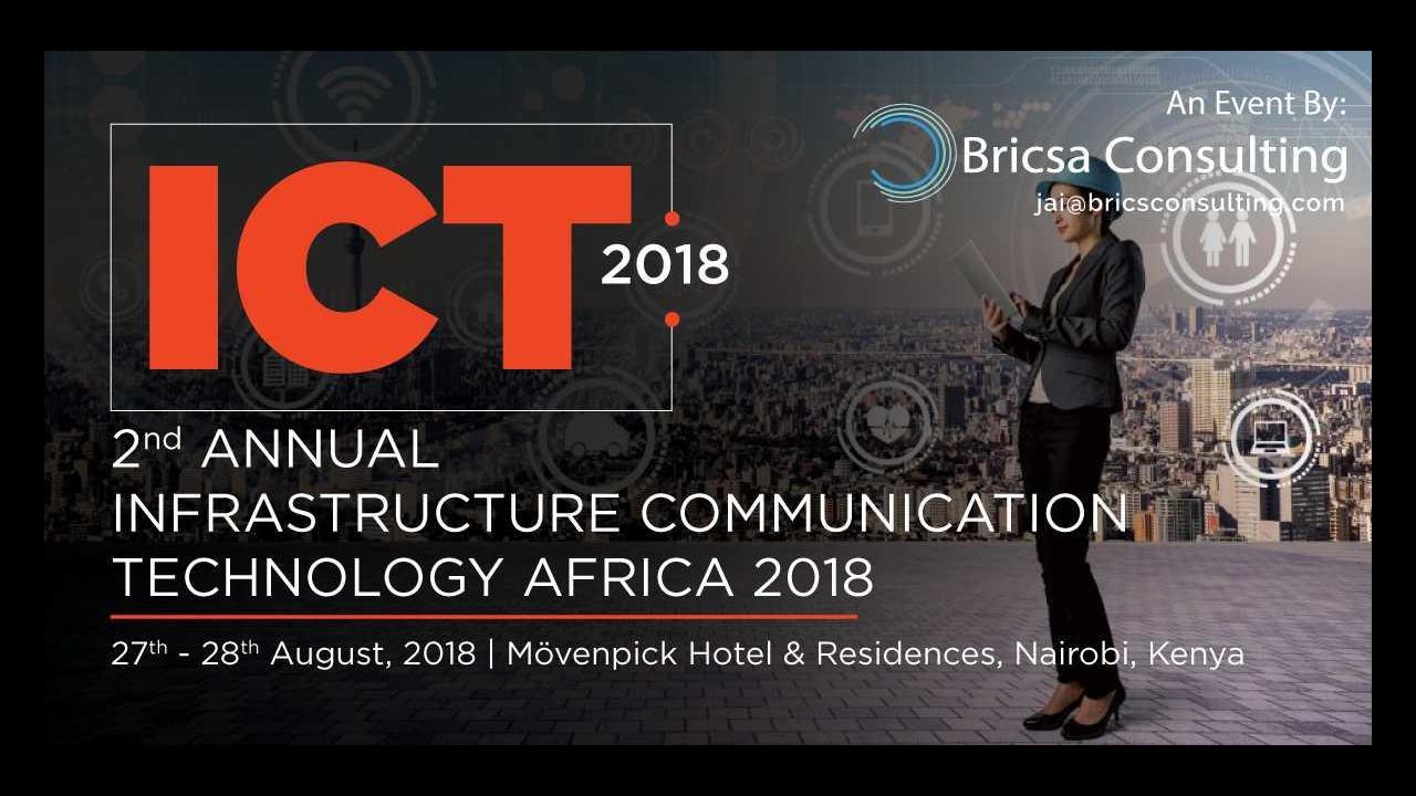ICT (Jul 2019), Information Communication Technology Africa, Nairobi ...