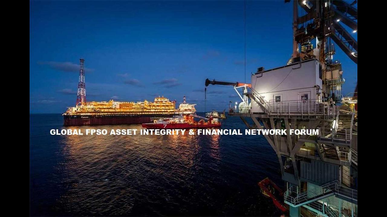 FPSO Asset Integrity & Financial Network (Oct 2016), Global FPSO Asset ...