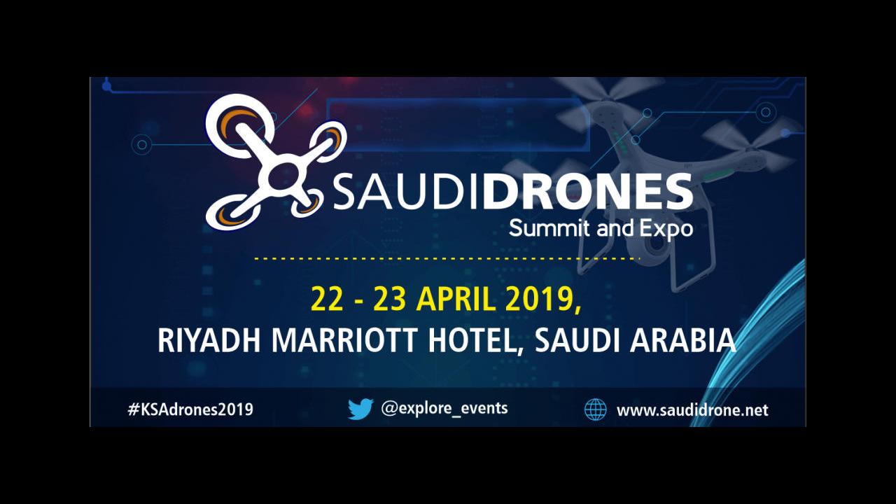 Saudi Drones (Apr 2019), Saudi Drones Summit and Expo, Riyadh Saudi ...