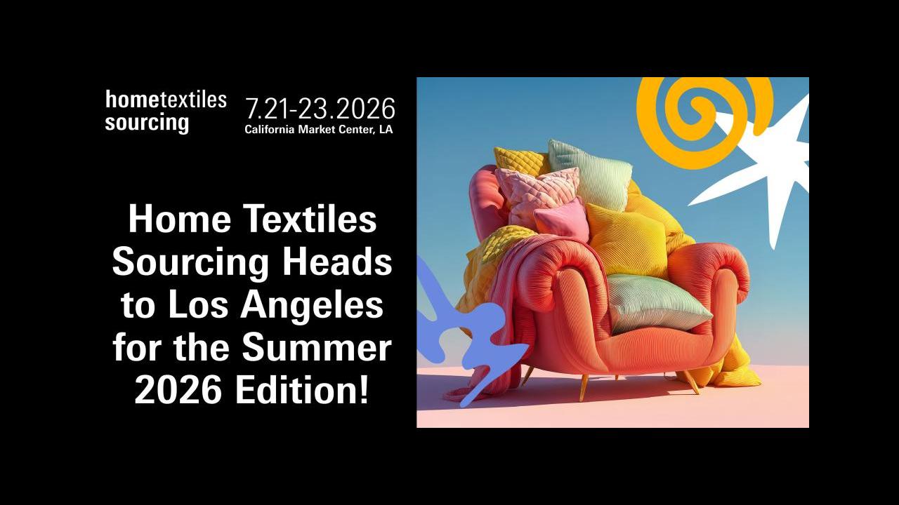 HTS LA (Jul 2026), Home Textile Sourcing Los Angeles, Los Angeles USA ...
