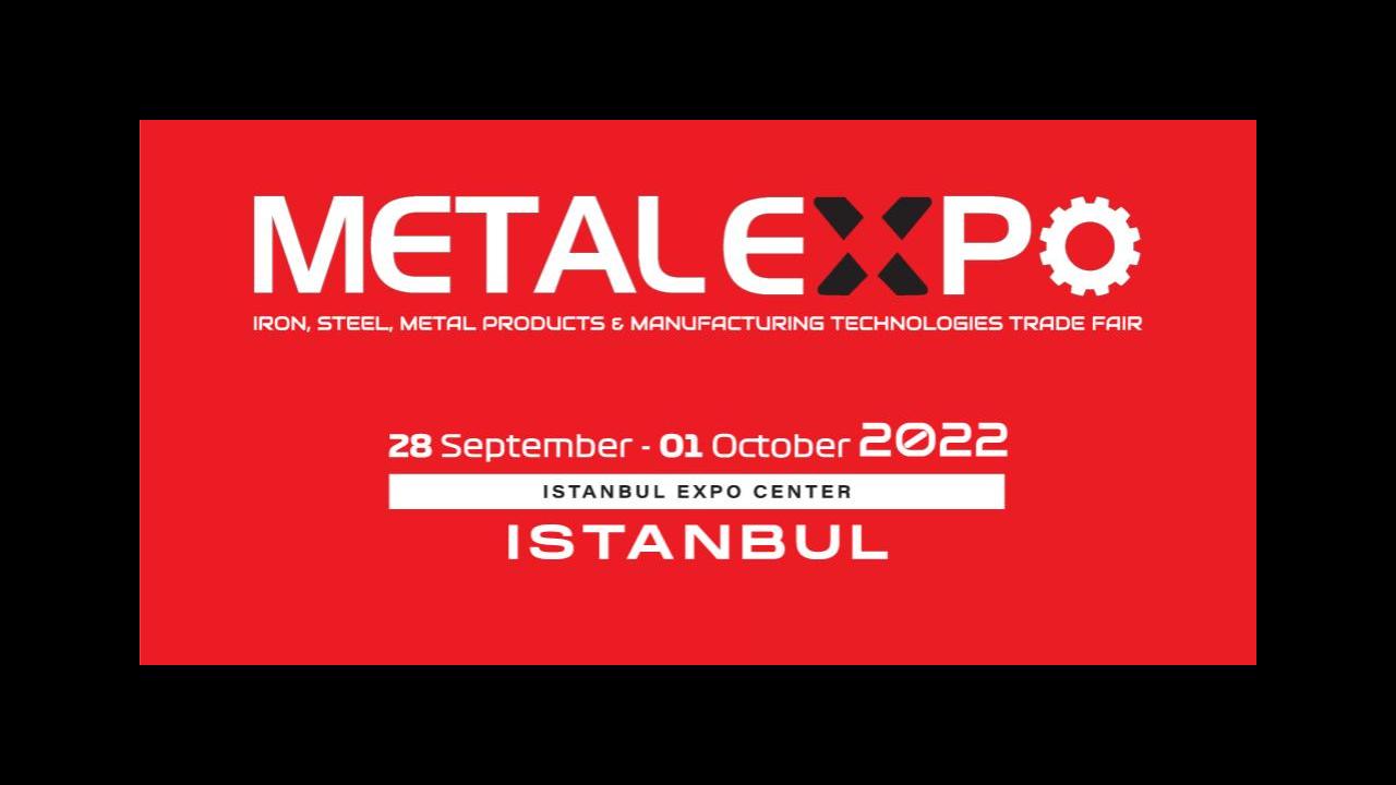 Metal Expo Istanbul (Sep 2022), Bakırköy Turkey - Trade Show