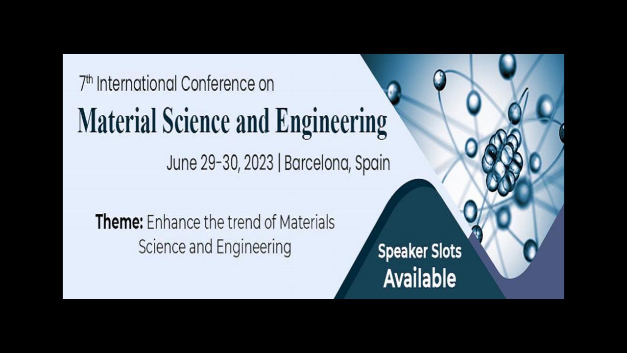 International Conference on Material Science and Engineering (Jun 2023), International ...