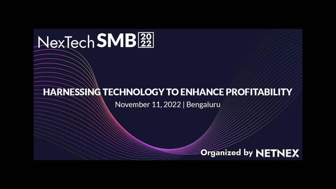 NexTech SMB (Nov 2022), Bengaluru India - Conference