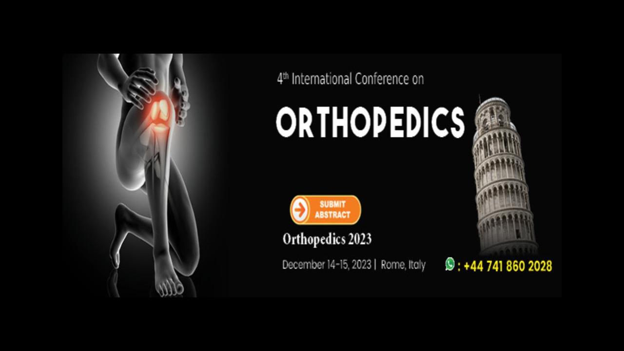 Orthopedics Congress (Dec 2023), International Conference on ...