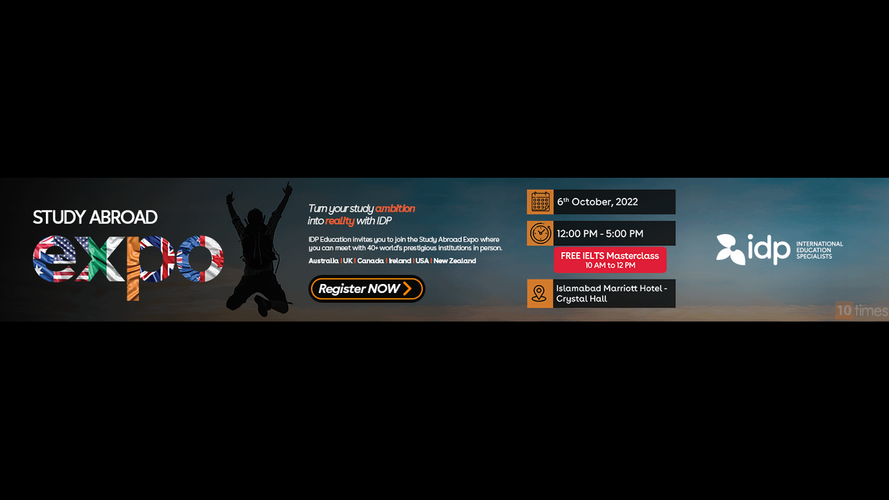 IDP Expo (Oct 2022), IDP Study Abroad Expo in Islamabad, Islamabad ...