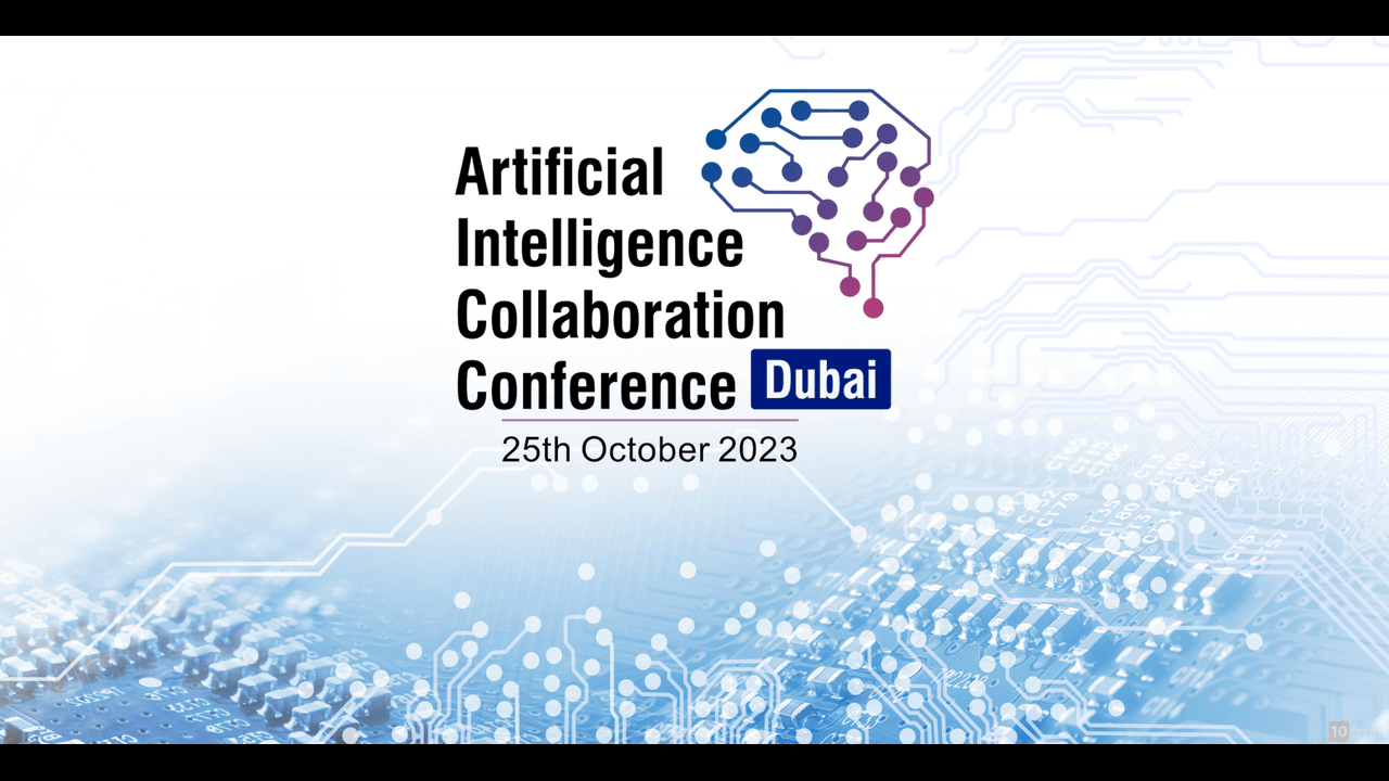 AICC (Oct 2023), Artificial Intelligence Collaboration Conference Dubai, Dubai UAE - Conference