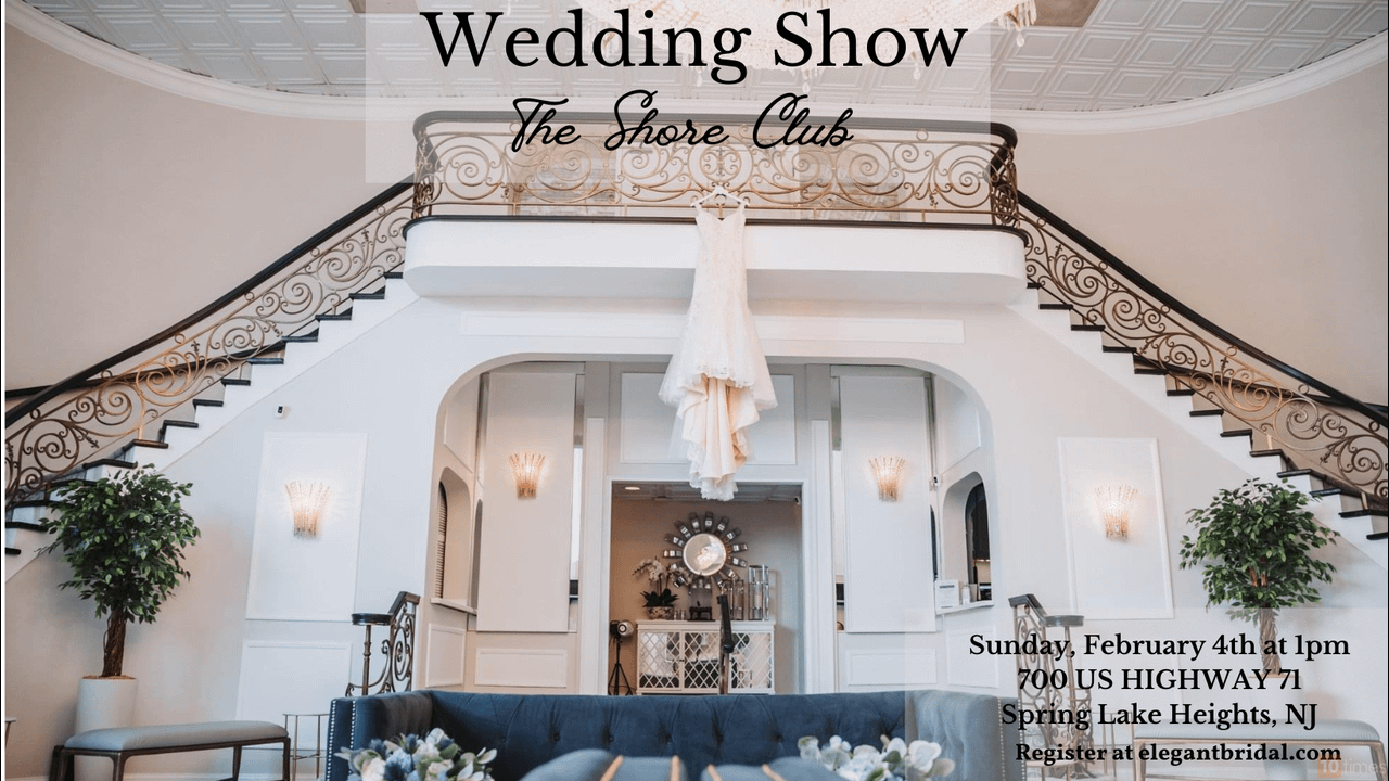 Elegant Bridal Show at The Shore Club (Feb 2024), Spring Lake USA ...
